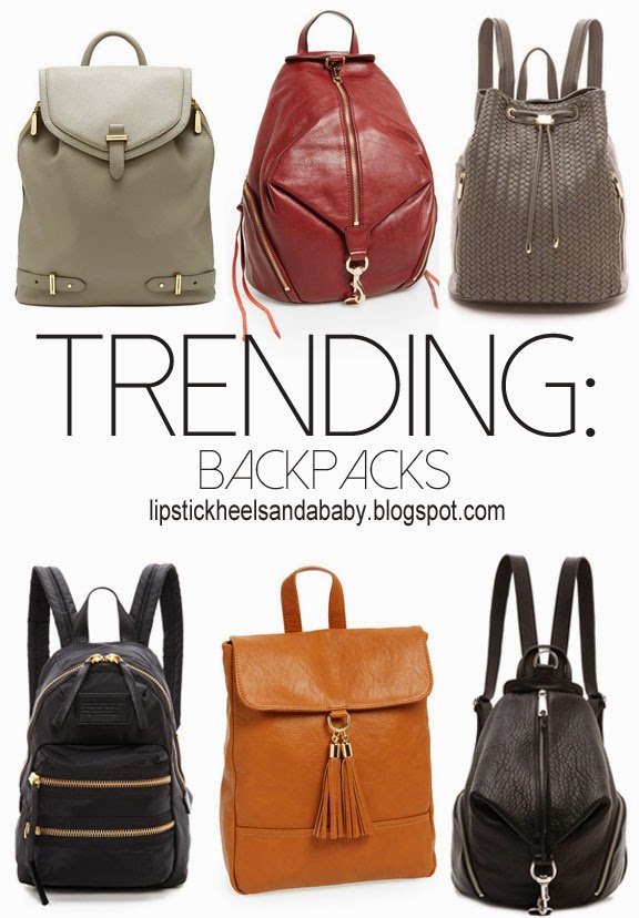 Trending: Backpacks | Lipstick Heels and a Baby